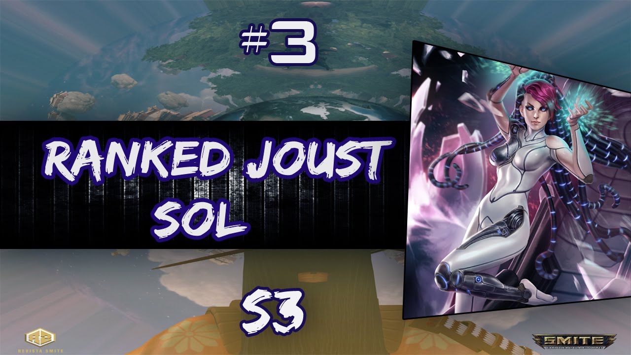 SMITE | S3 Ranked Joust #3 Sol Ft Ryuzaki - YouTube