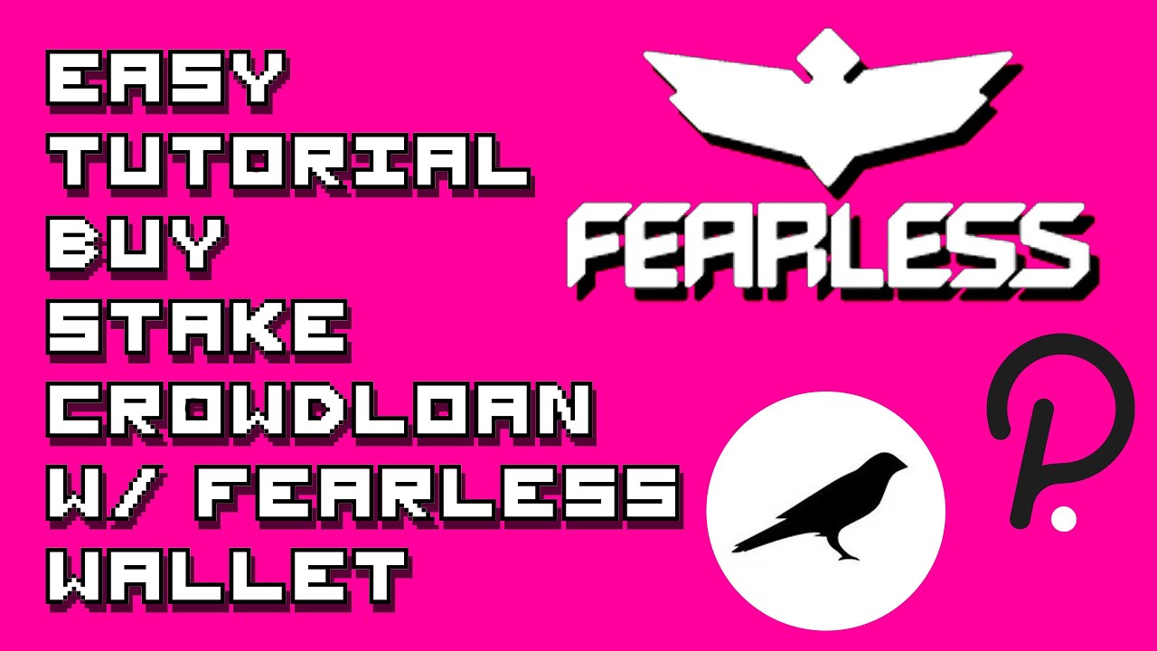How to Set Up Fearless Wallet | Beginner Tutorial to Buy and Stake Polkadot (DOT) & Kusama (KSM ...
