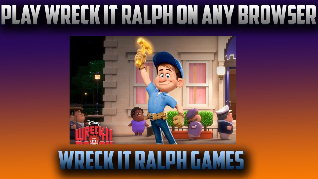 HOW TO PLAY WRECK IT RALPH GAMES ONLINE ON BROWSER - YouTube