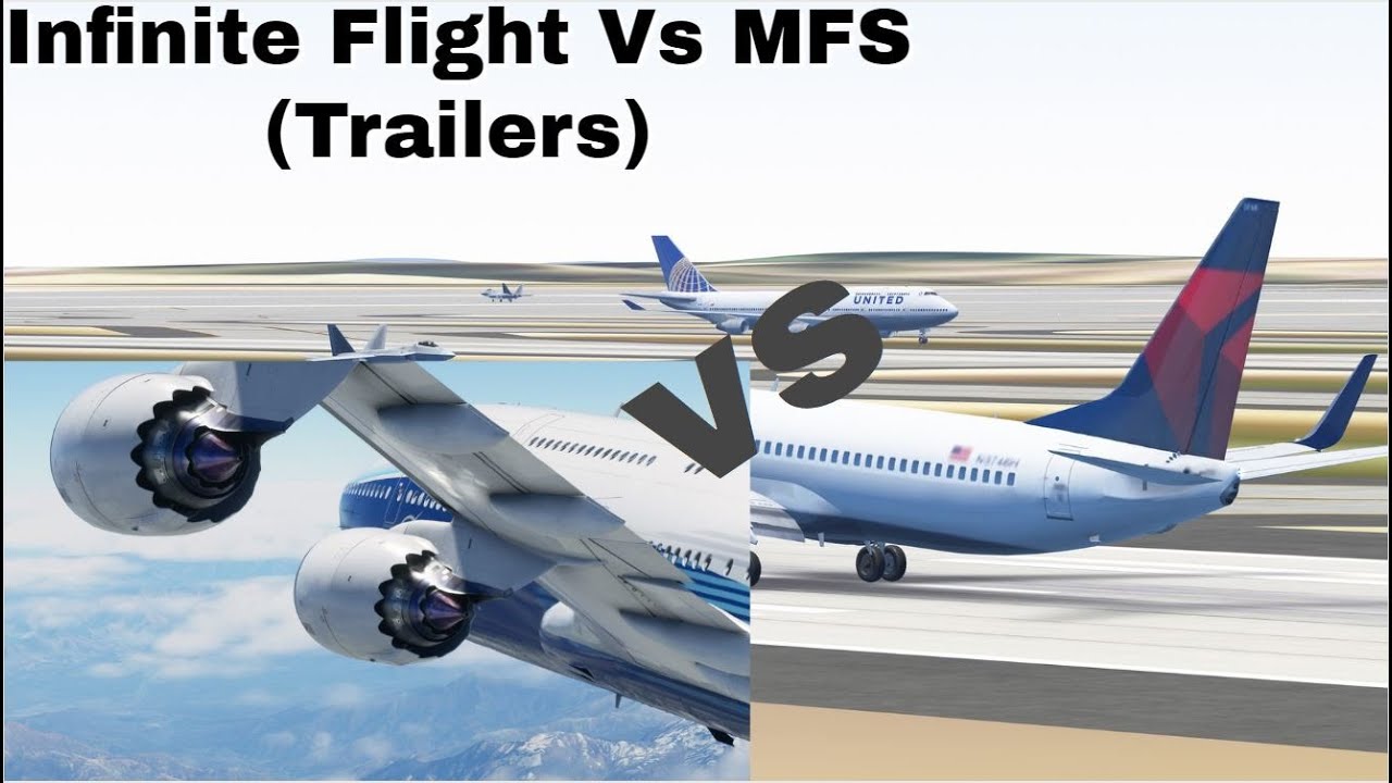 Infinite Flight VS MFS (Trailers) - YouTube