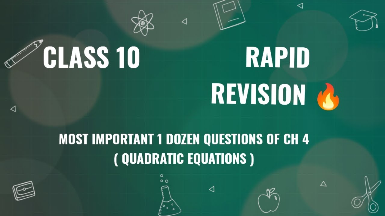 Class 10th Rapid Revision Chapter 4 Quadratic Equations #most important ...