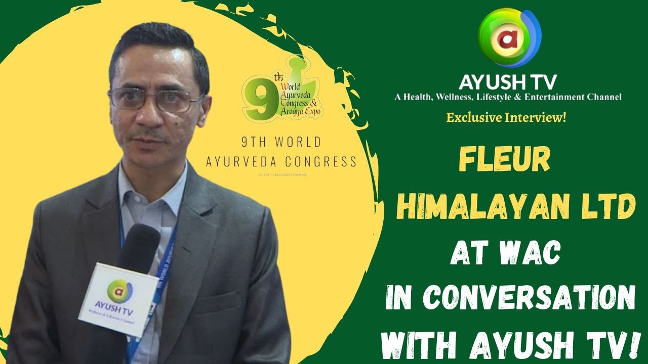 Fleur Himalayan Ltd At WAC In Conversation with Ayush TV! | Ayush TV Exclusive Interview! - YouTube