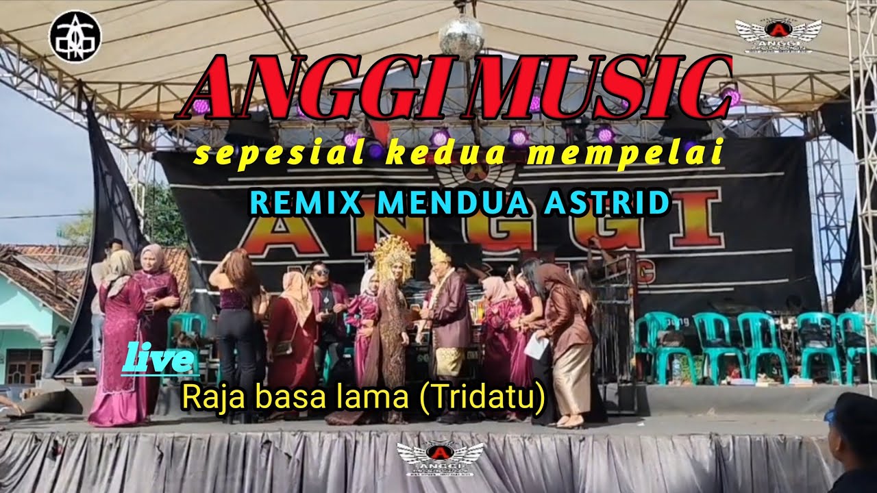 ASTRID MENDUA REMIX BY ANGGI MUSIC X KEDUA MEMPELAI - YouTube