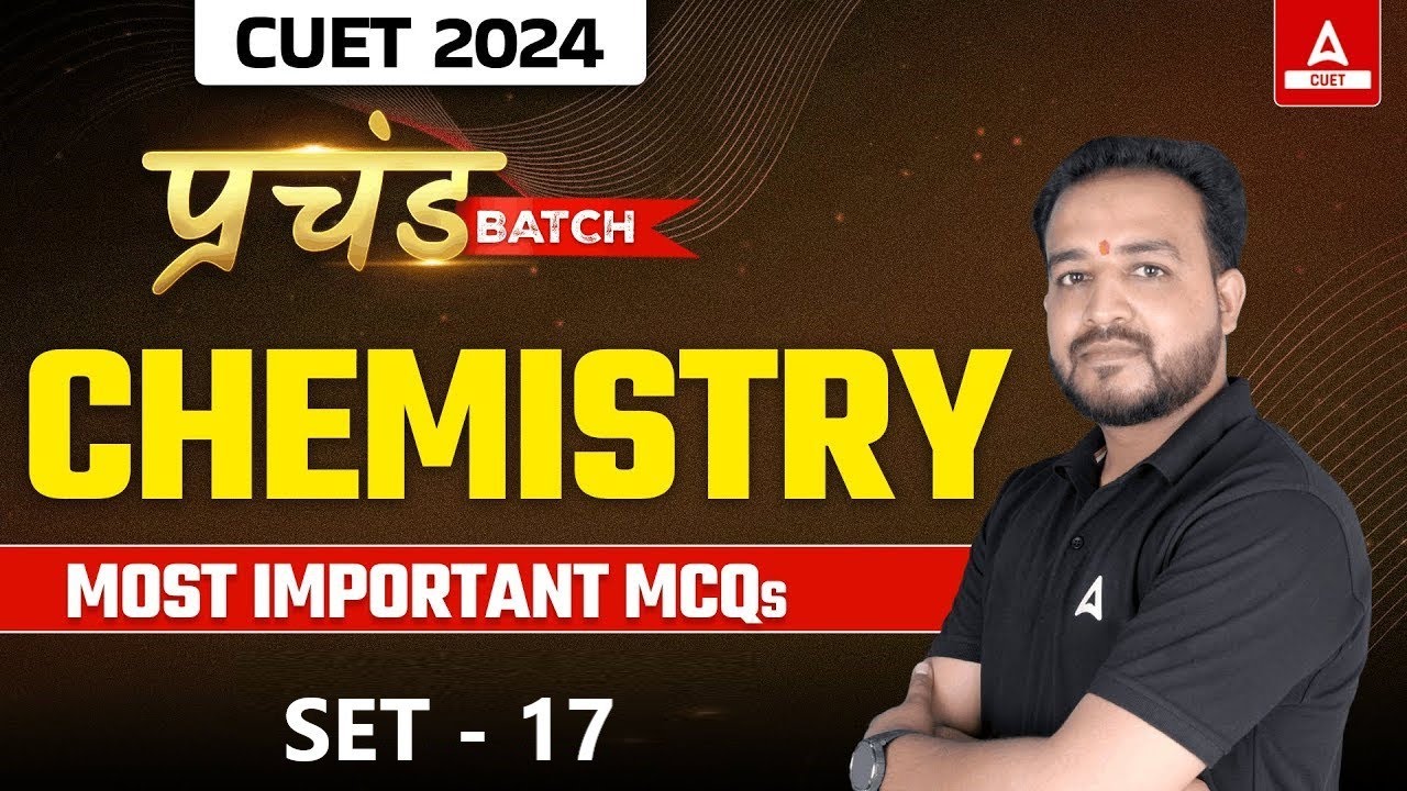 CUET 2024 Chemistry Most Important MCQ's Questions in Hindi | Part 17 ...