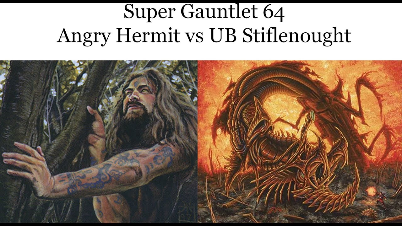 2022 Premodern Super Gauntlet- Angry Hermit vs UB Stiflenought - YouTube