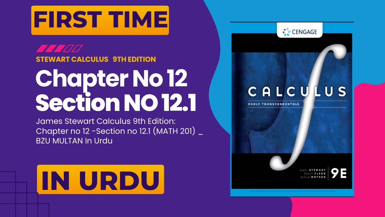 James Stewart Calculus 9th Edition Chapter no 12 -Section no 12.1 (MATH 201) In Urdu -BZU MULTAN ...