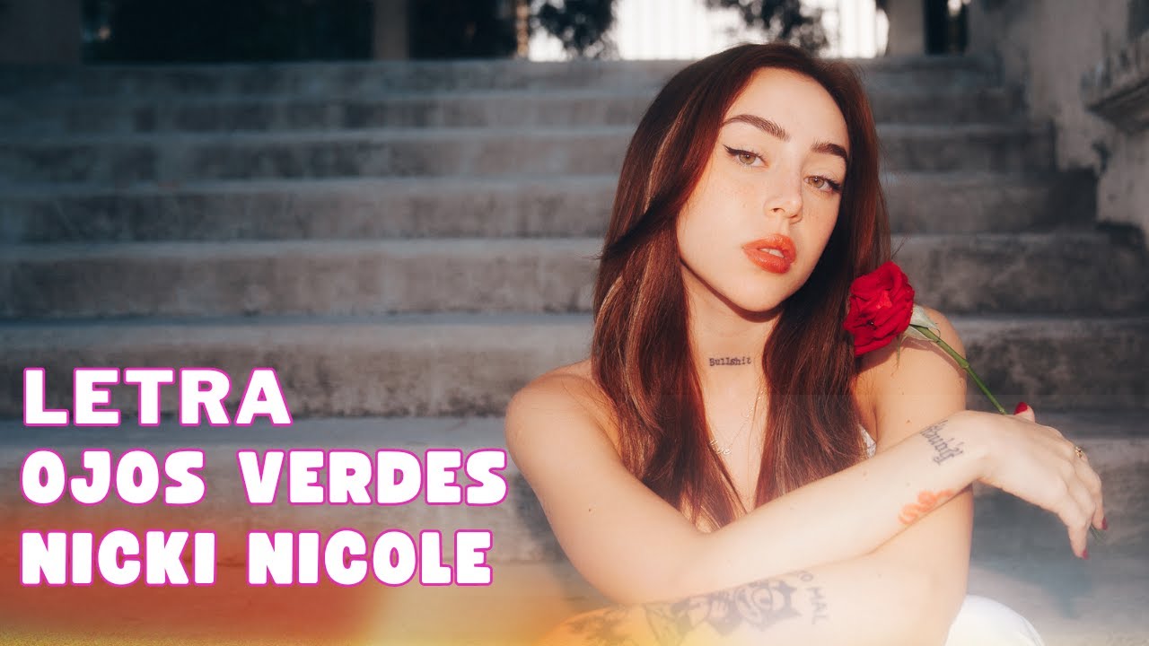 Nicki Nicole - Ojos Verdes (Letra Oficial | Official Lyric Video) - YouTube