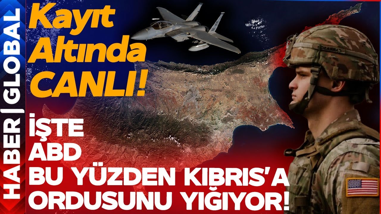CANLI | İşte ABD Kıbrıs'a Bu Yüzden Ordusunu Yığdı! Saynur Tezel İle ...