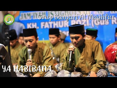 YA HABIBANA - GRUP BANJARI AL MAGHFUR