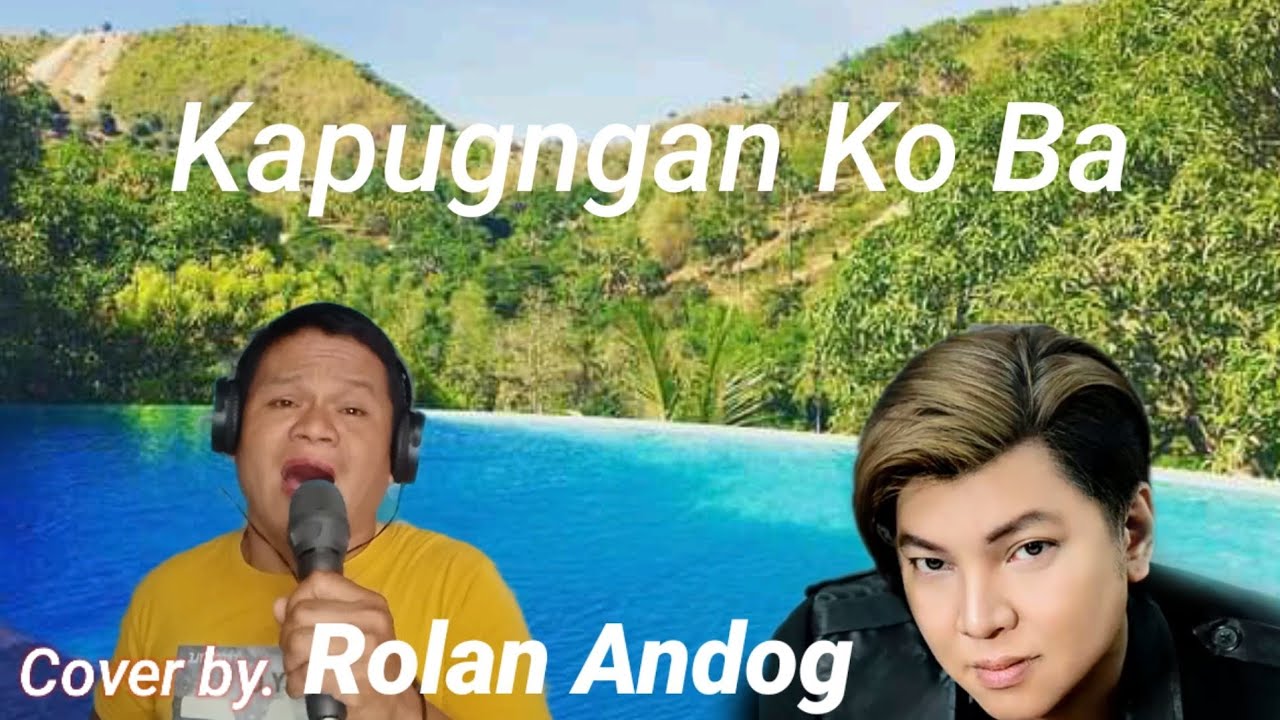 kapugngan ko ba- by Garry Cruz (Cover) Rolan Andog | Rolan Andog - YouTube