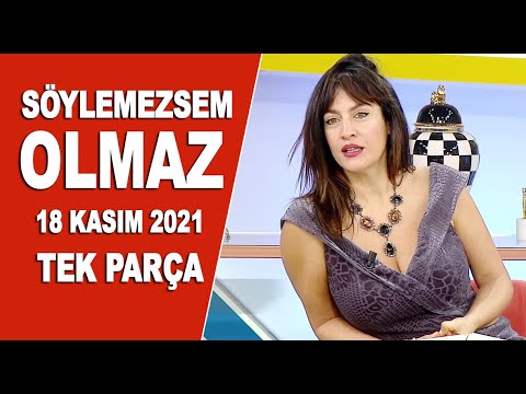 Söylemezsem Olmaz 18 Kasım 2021 Tuğba Ekinci