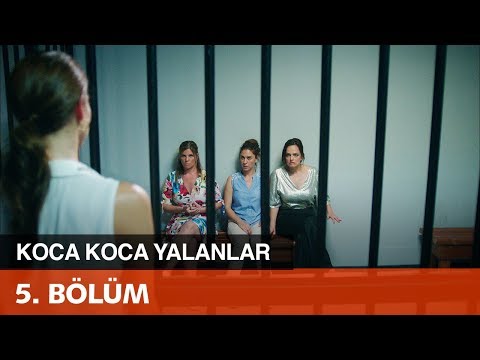 Koca Koca Yalanlar 5. Bölüm