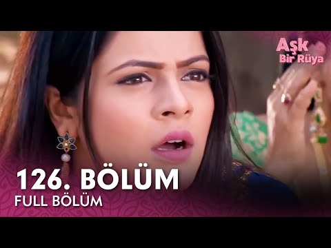 Aşk Bir Rüya Hint Dizisi | 126. Bölüm