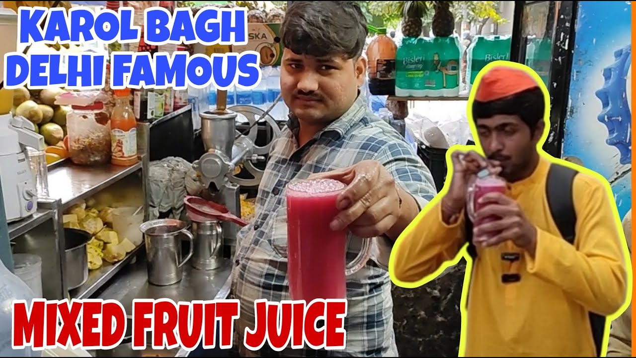 *"MIXED FRUIT 🍍🍎🍓🍇JUICE🍹" KAROL BAGH MARKET DELHI'S FAMOUS * DELHI FOOD ...