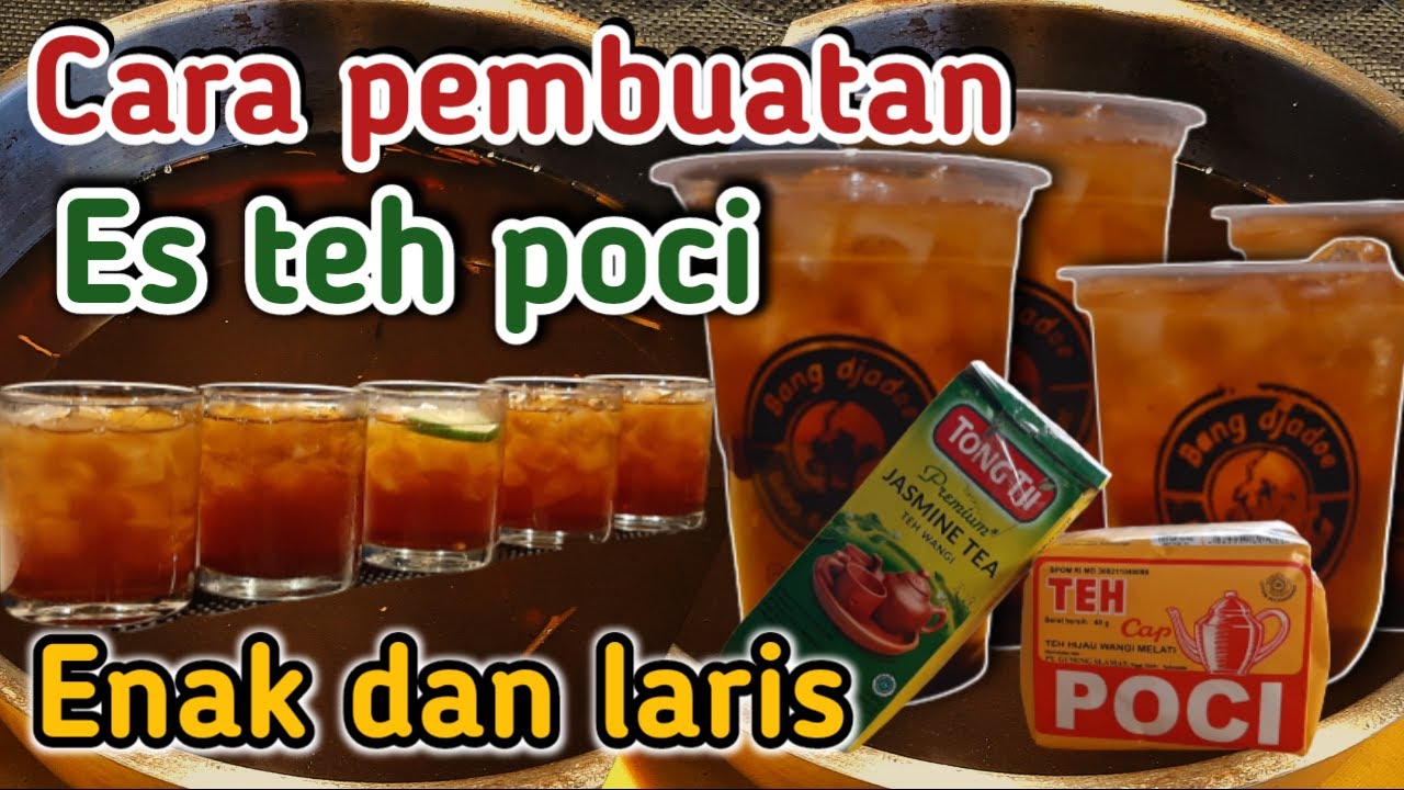 Cara membuat es teh poci yang enak dan laris untuk di jual - YouTube