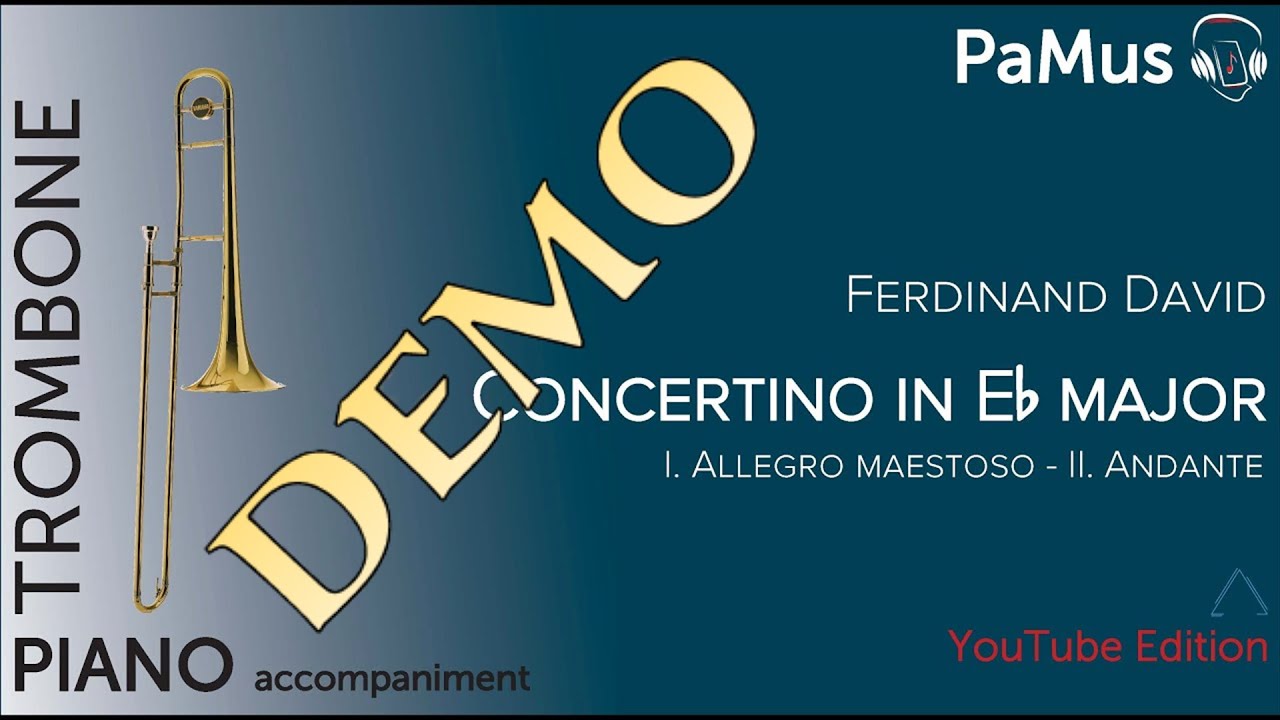 Ferdinand David: Concertino for Trombone in E flat major I. - II. Mvt ...
