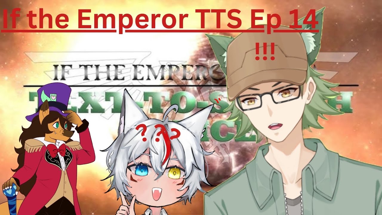 Vtubers React to If the Emperor had Text-to-Speech Device Episode 14 ...