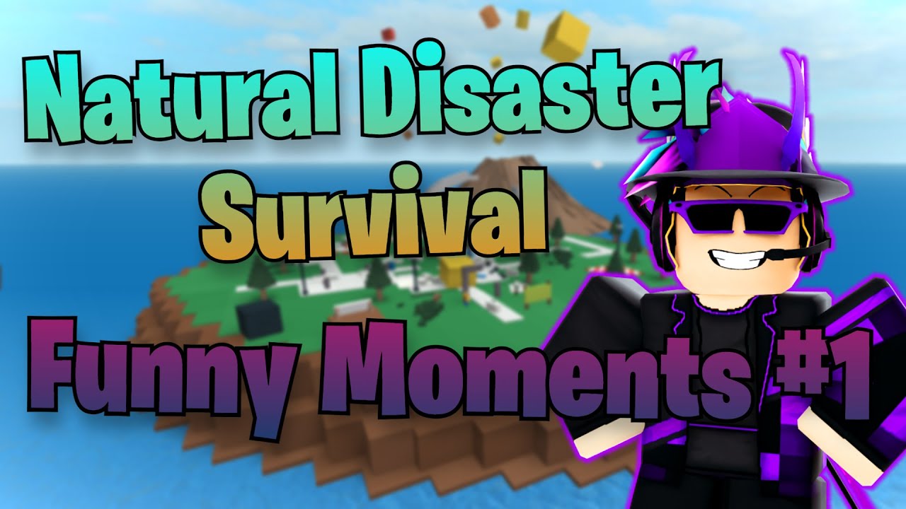 ROBLOX Natural Disaster Survival Funny Moments - YouTube