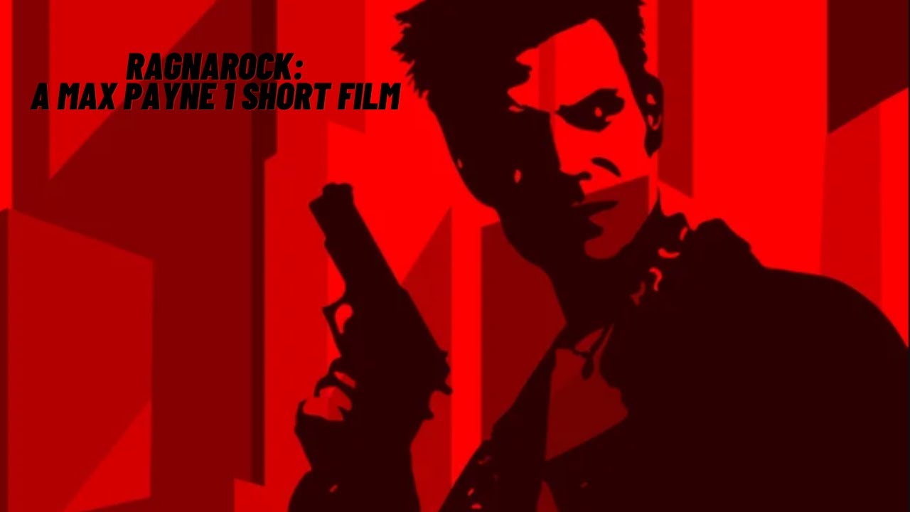 RAGNAROCK: A MAX PAYNE 1 SHORT FILM - YouTube