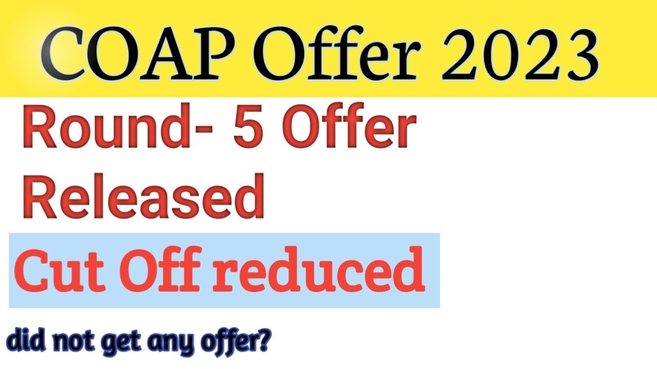 COAP 5th Round Offer released | Cut-Off reduced - YouTube