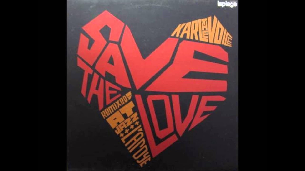 Karl The Voice - Save The Love (L'Aroye Remix) - YouTube