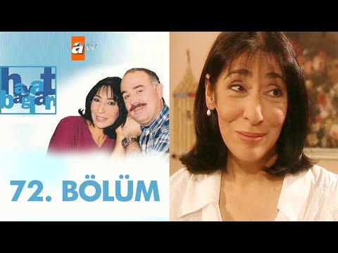 Hayat Bağları 72. Bölüm