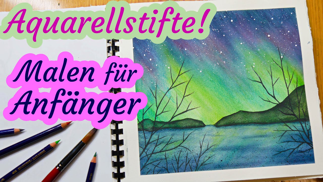 "Polarlichter" Malen mit Aquarellstiften für Anfänger - Schritt für ...