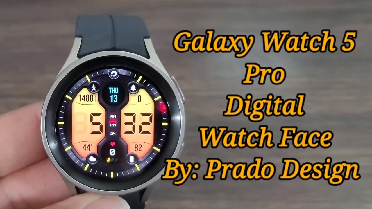 Galaxy Watch 5 Pro Best 3 Watch Face Prado Design - YouTube