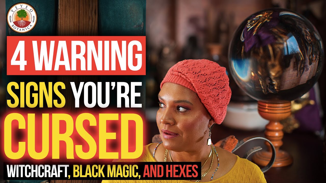 4 WAYS TO KNOW YOU’RE CURSED: Signs of Witchcraft, Black Magic & Hexes ...