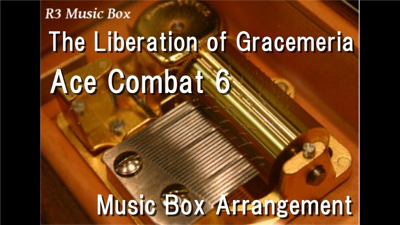 The Liberation of Gracemeria/Ace Combat 6 [Music Box] - YouTube