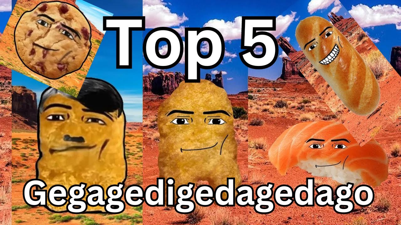 Top 5 Gegagedigedagedago !! - YouTube