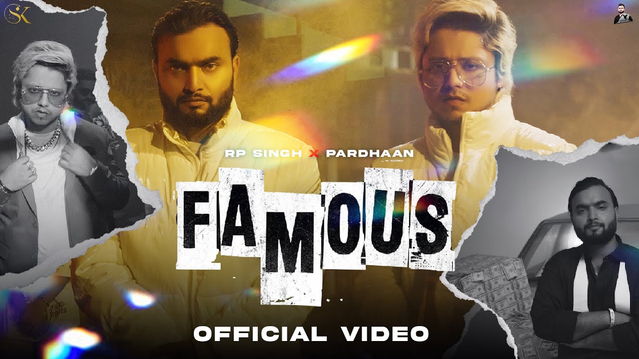 FAMOUS (Official Video) | RP Singh Ft. @aslipardhaan | Jimmy EP ...