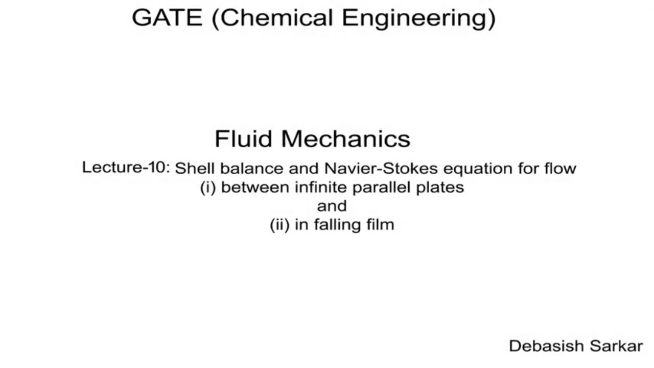 Fluid Mechanics | Lecture-10 of 25 | Shell balance & Navier-Stokes ...