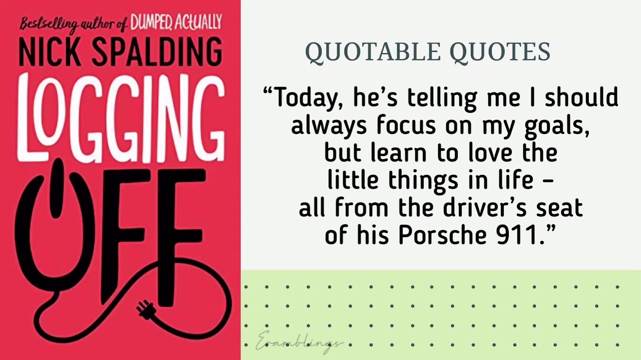 Quotable Quotes from the Book Logging Off by Nick Spalding | Nick ...