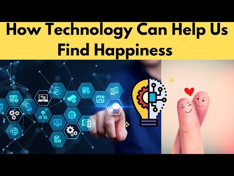 How Technology Can Help Us Find Happiness | Technology - YouTube