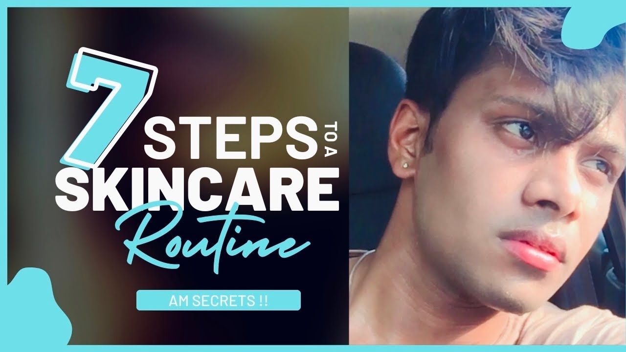 Unveiling the Secrets: The Ultimate 7-Step AM Routine for Flawless Skin ...