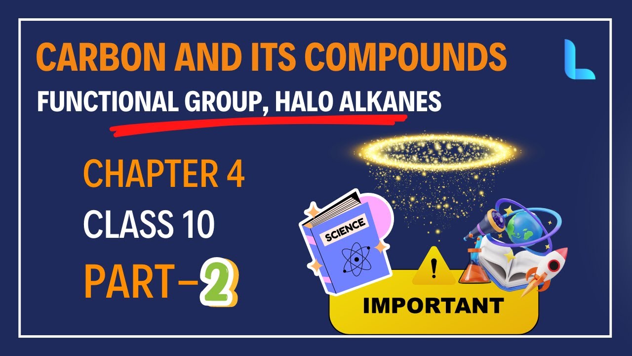 Carbon and its Compounds - Functional Groups, Halo Alkanes - Chapter 4 ...