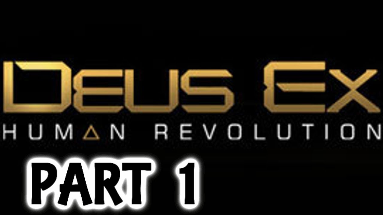 Deus Ex Human Revolution Gameplay Walkthrough Part 1 - Xbox 360 Let's ...