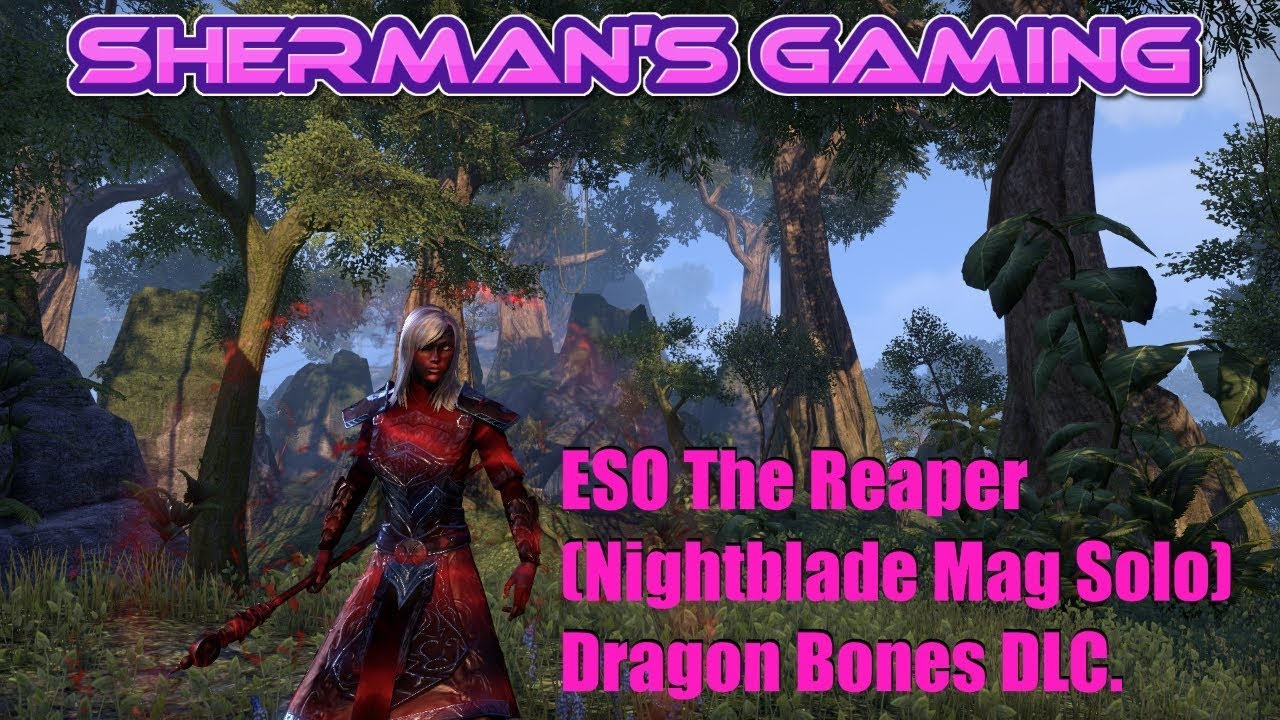 ESO The Reaper (Nightblade Mag Solo) Dragon Bones DLC. - YouTube