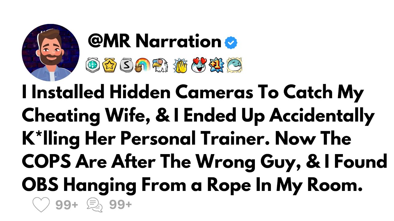 Updated I Installed Hidden Cameras To Catch My Cheating Wife And I