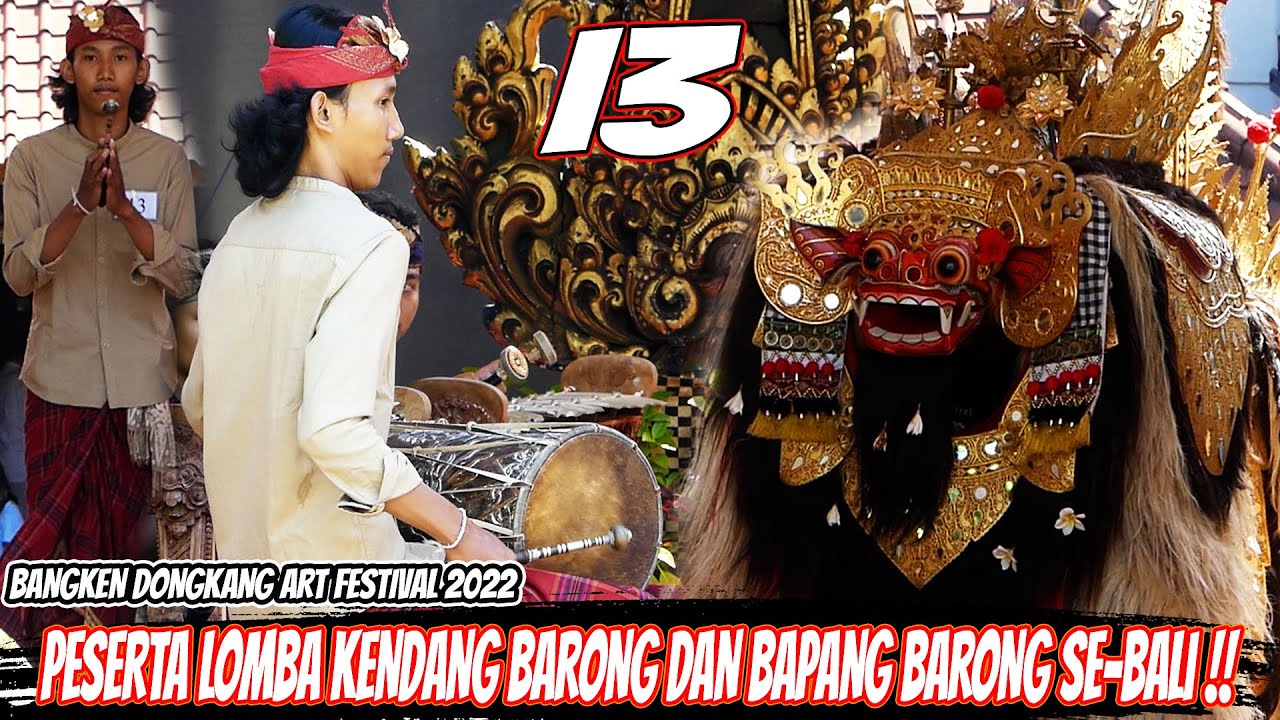 PESERTA LOMBA KENDANG BARONG DAN BAPANG BARONG SE-BALI | BANGKEN ...