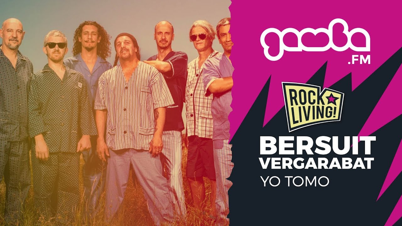 BERSUIT VERGARABAT - Yo Tomo | Vivo en Gamba - YouTube