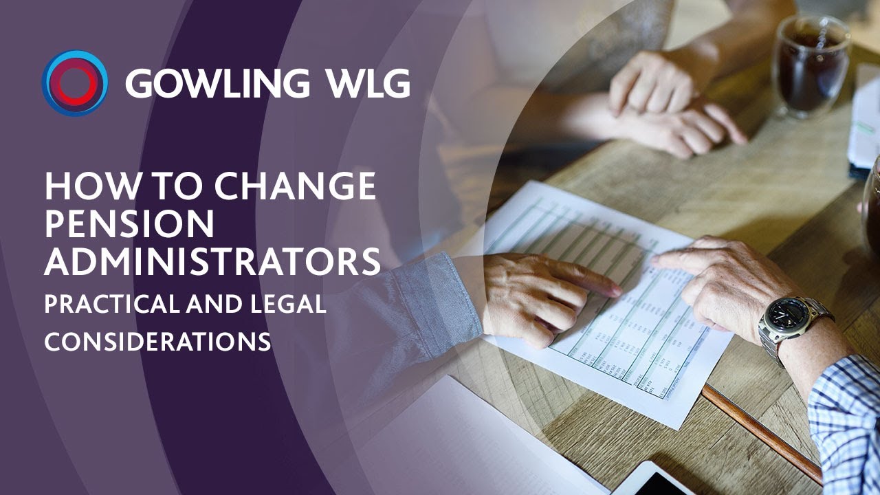 How to change pension administrators | Practical and legal ...