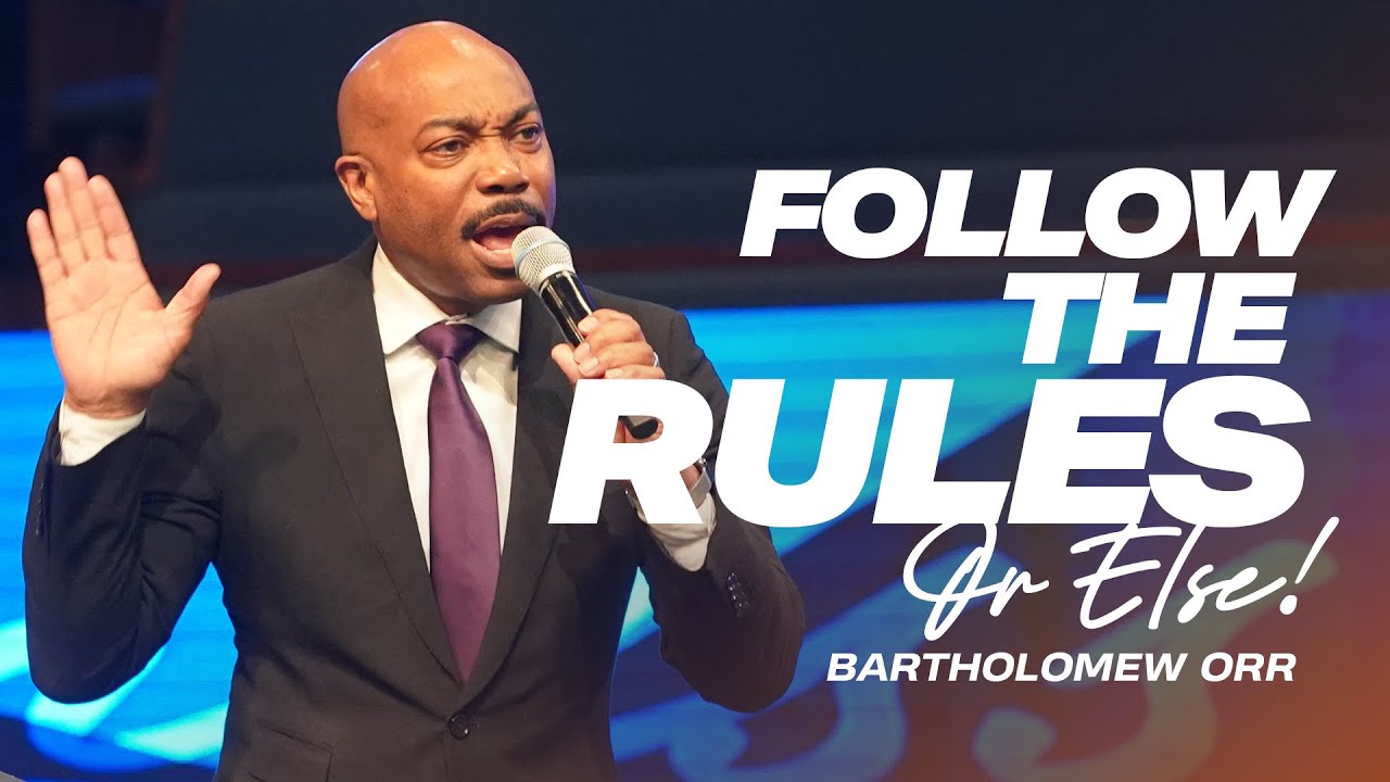 Follow The Rules, or Else | 8am Worship Experience | Pastor Bartholomew ...