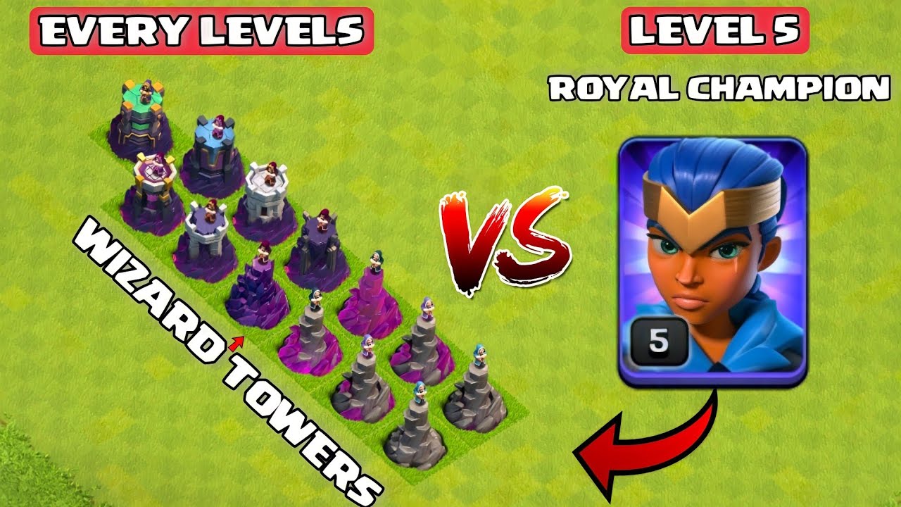 Level 5 Royal Champion Vs Every Level Wizards Towers!! Experiment In ...