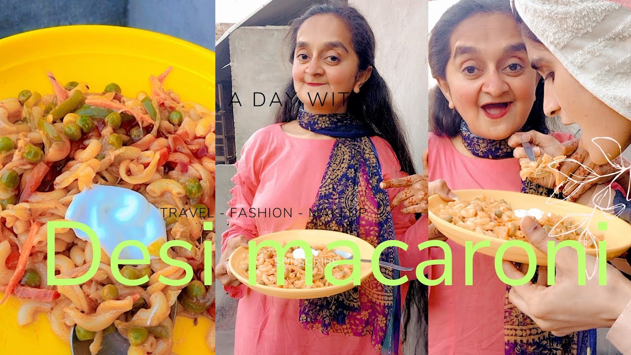 Ayesha ny pehli bar desi macaroni bnai | sab ny taste kiye | kis kis ko ...