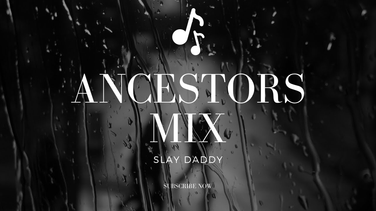 Slay Daddy - Ancestors Mix - YouTube