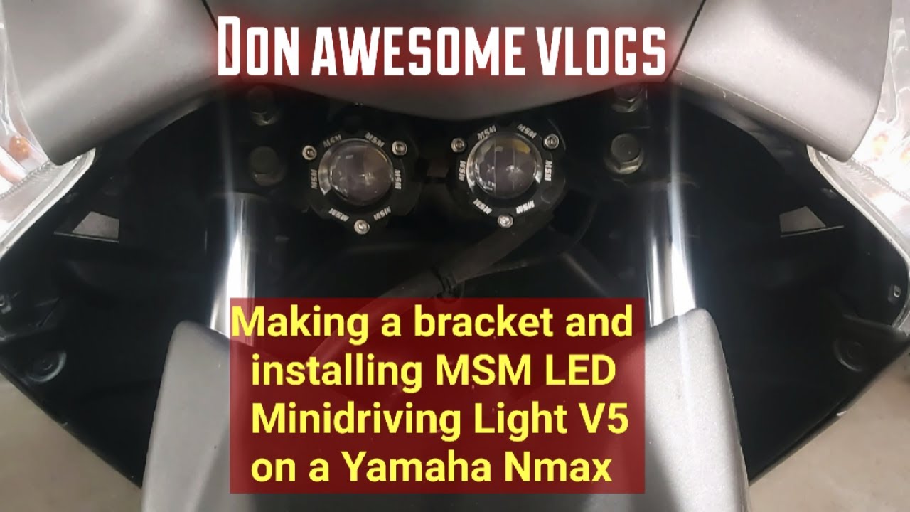 INSTALLING MSM LED MINIDRIVING LIGHT V5 ON A YAMAHA NMAX 155 v1 - YouTube