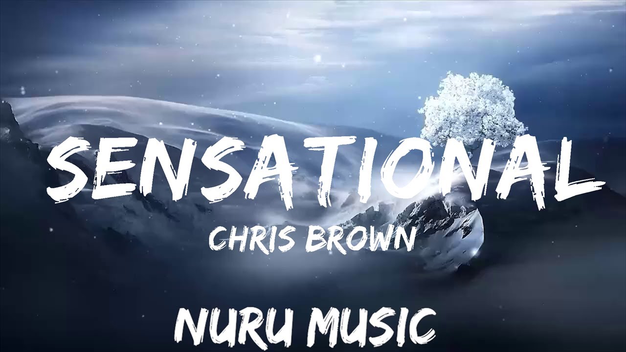 Chris Brown - Sensational (Lyrics) ft. Davido & Lojay | 30mins Trending ...