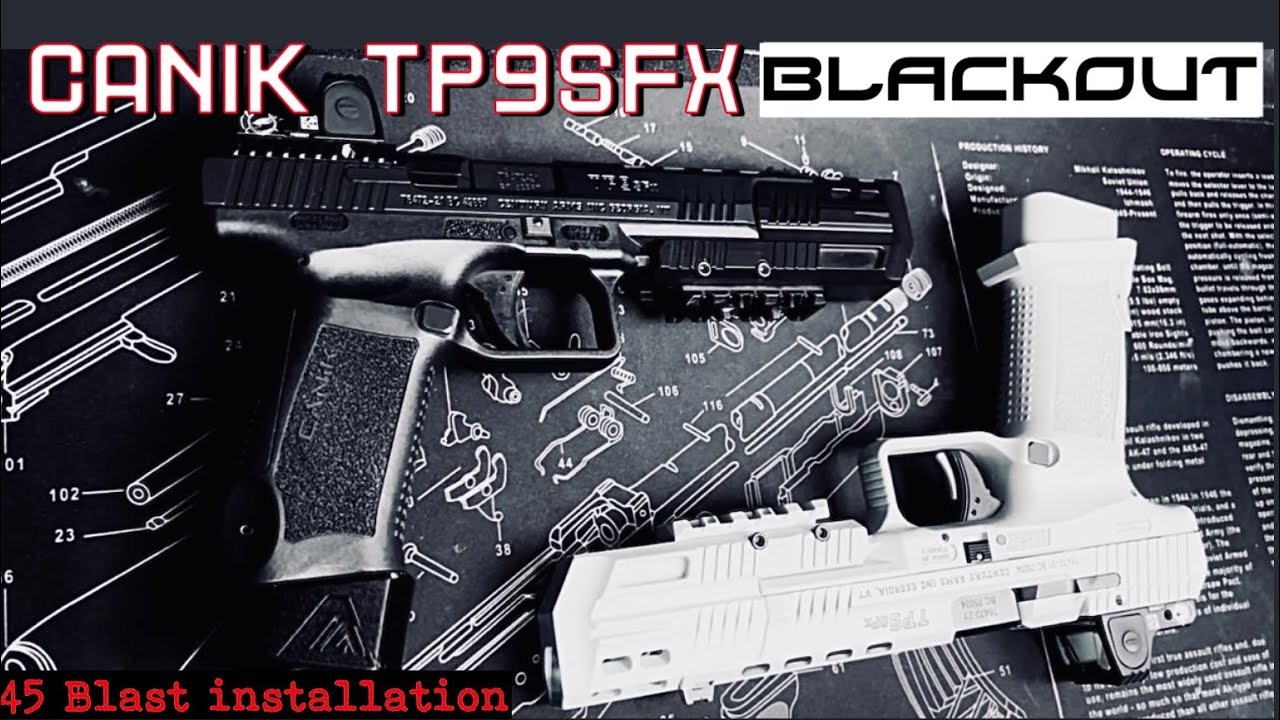 Canik TP9Sfx Blackout 45 BLAST Installation - YouTube
